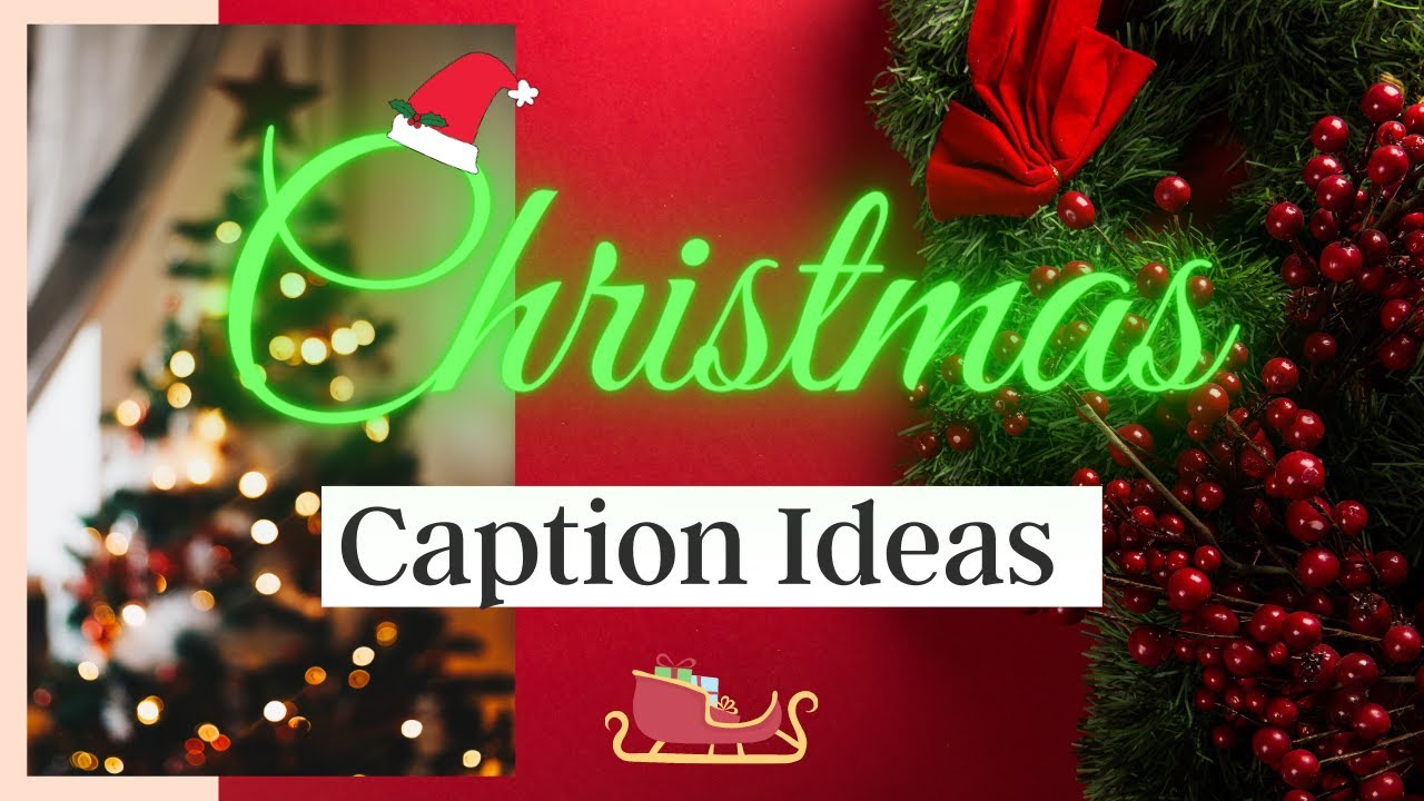 210+ Christmas Captions for Instagram and Facebook - Mr. Captions