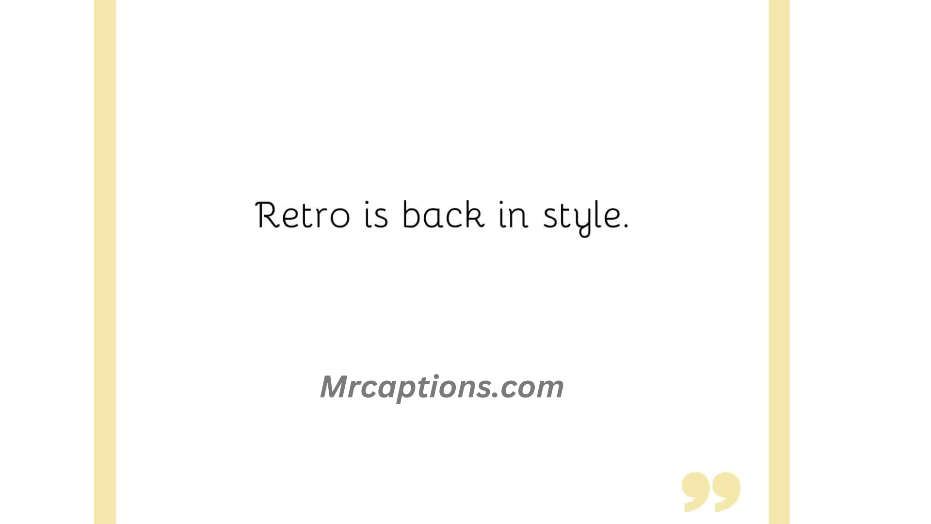 500+ Best Vintage Captions Quotes for Instagram - Mr. Captions